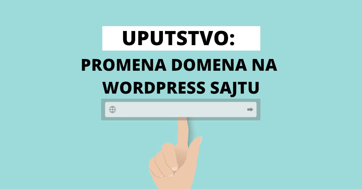 Uputstvo za promenu domena na WordPress sajtu